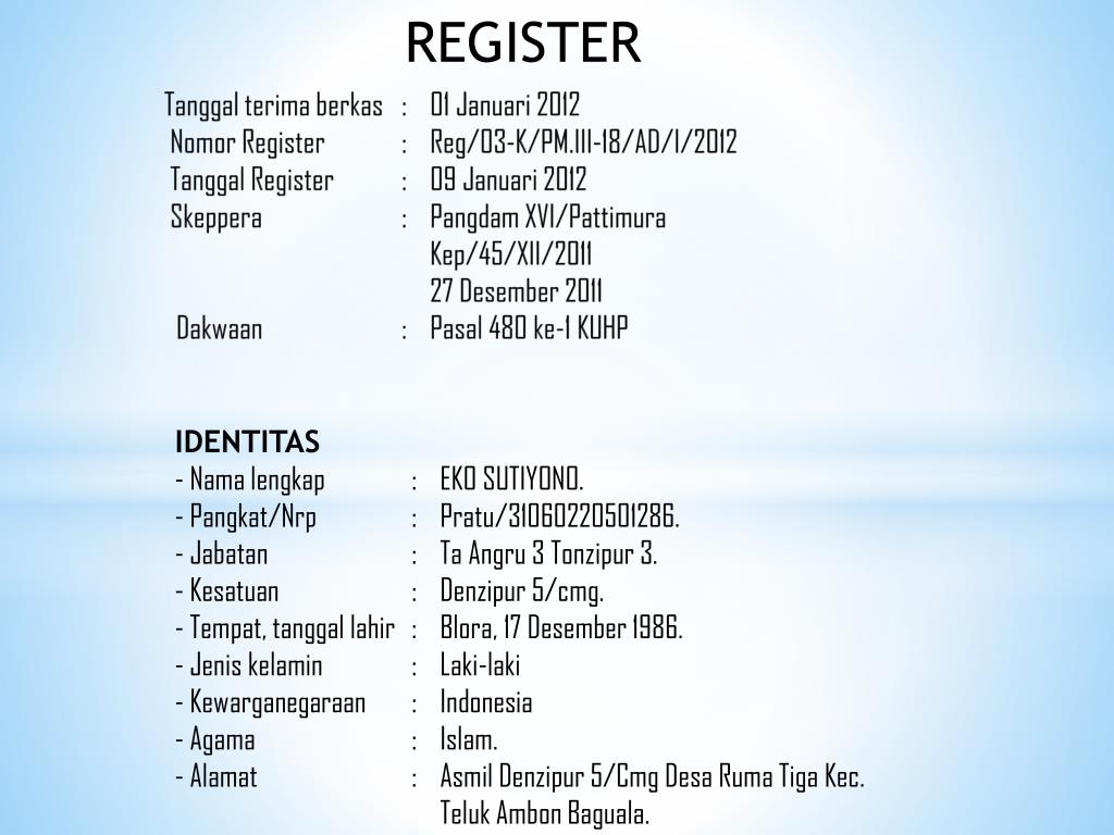 PPT - Tanggal terima berkas : 01 Januari 2012 Nomor Register : Reg /03 ...
