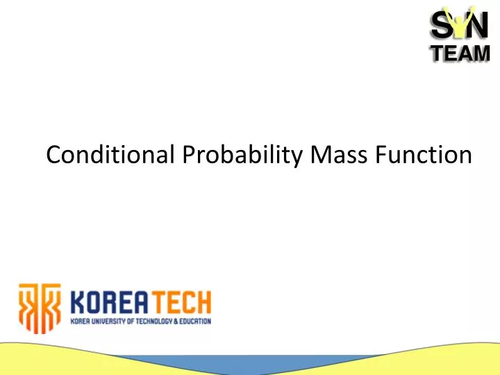 PPT - Conditional Probability Mass Function PowerPoint Presentation, free download - ID:6273816