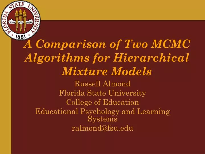 Ppt A Comparison Of Two Mcmc Algorithms For Hierarchical Mixture
