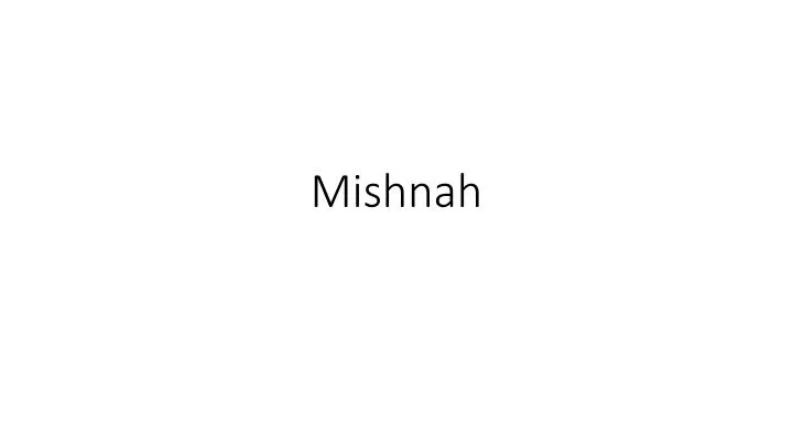 PPT - Mishnah PowerPoint Presentation, free download - ID:6275946