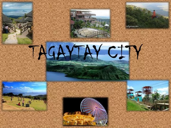 PPT - TAGAYTAY CITY PowerPoint Presentation, free download - ID:6276737