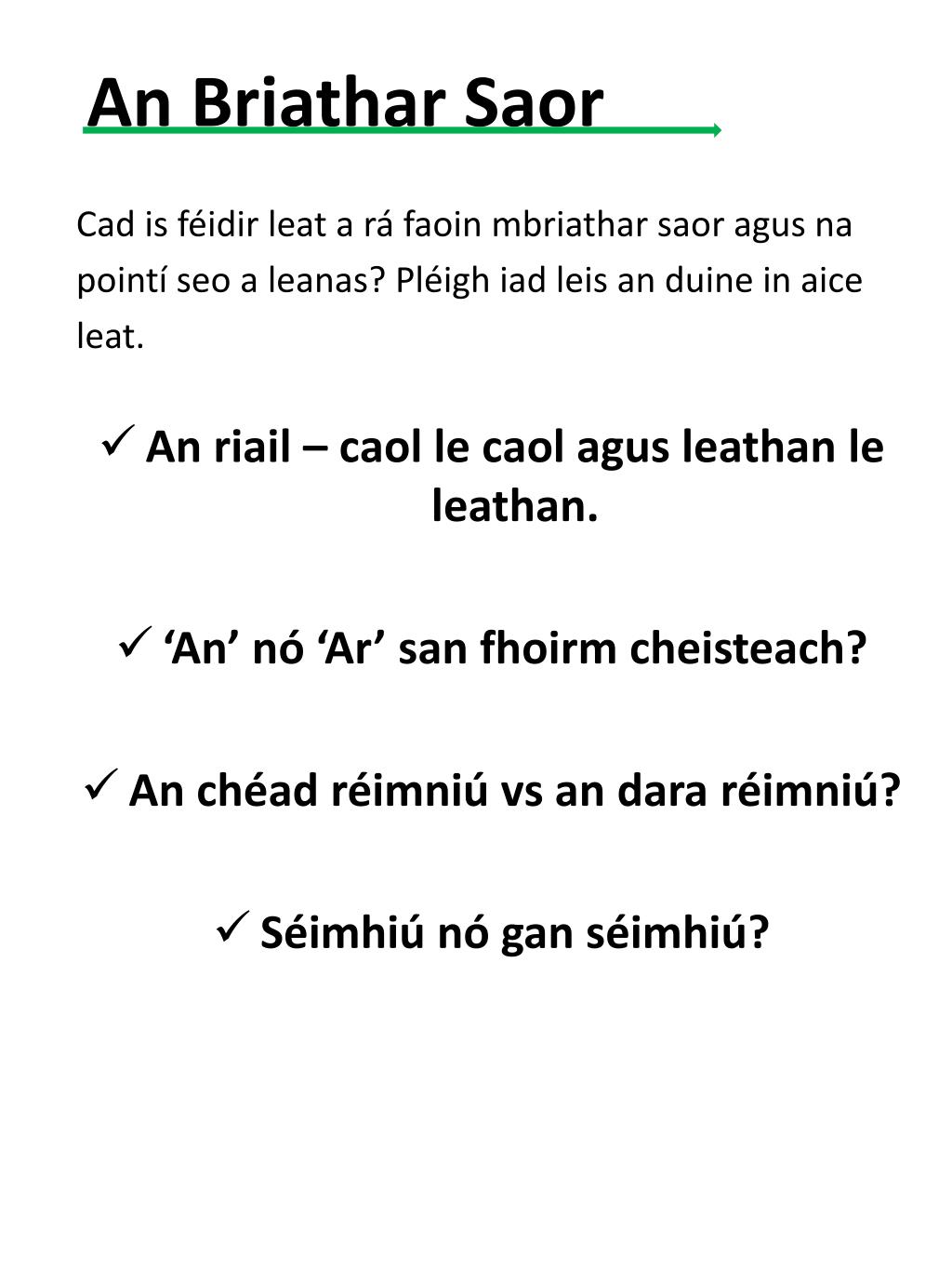 PPT - Féach ar an mbriathar saor sna haimsirí éagsúla sa bhosca ...