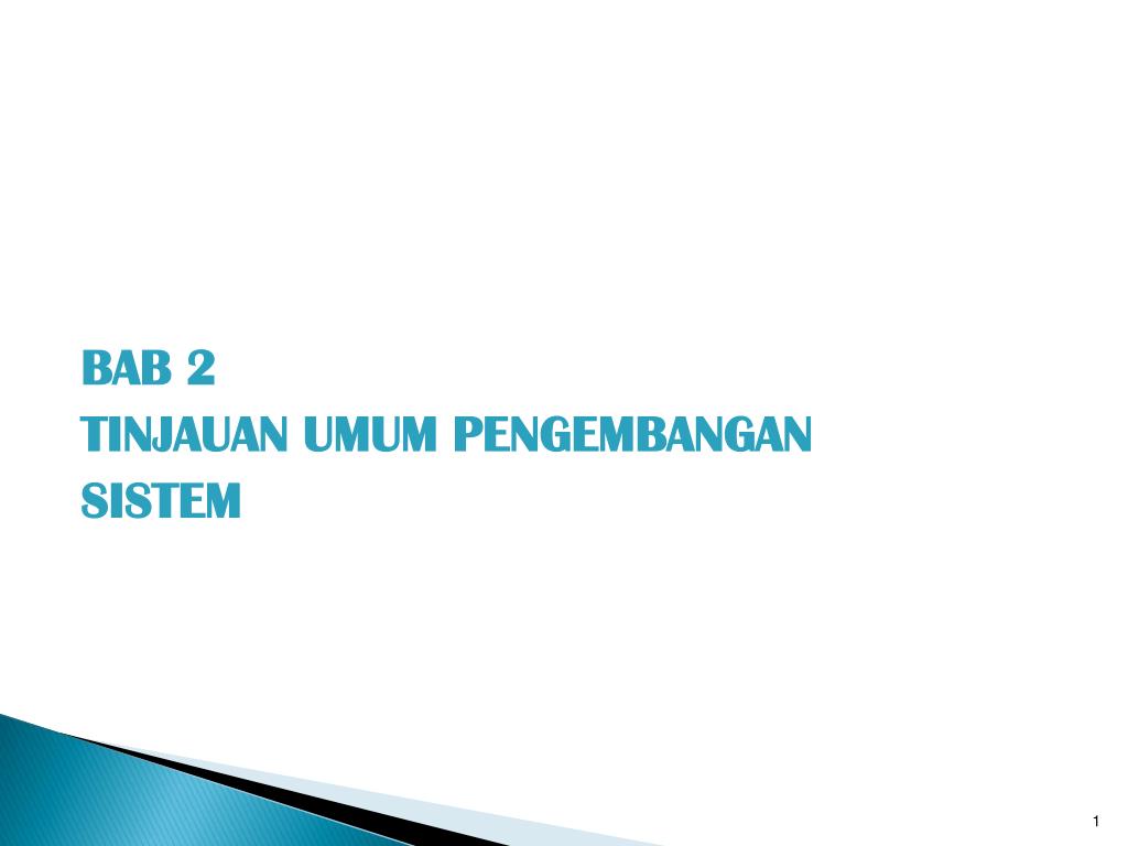 PPT - BAB 2 TINJAUAN UMUM PENGEMBANGAN SISTEM PowerPoint Presentation ... PPT - BAB 2 TINJAUAN UMUM PENGEMBANGAN SISTEM PowerPoint Presentation ...