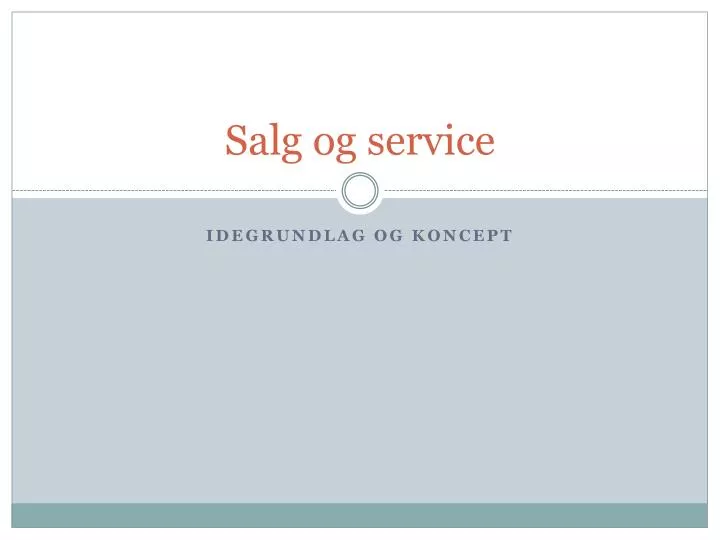 PPT - Salg og service PowerPoint Presentation, free download - ID:6277788