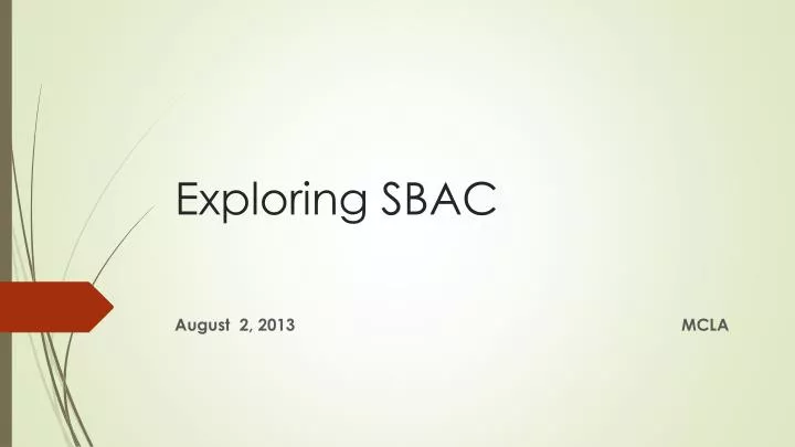 PPT - Exploring SBAC PowerPoint Presentation, free download - ID:6277794