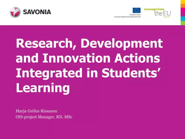 PPT - Research, Development and Innovation Actions Integrated in ...