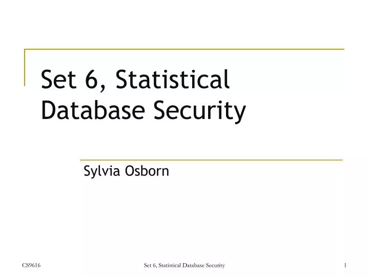 PPT - Set 6, Statistical Database Security PowerPoint Presentation, free download - ID:6279822