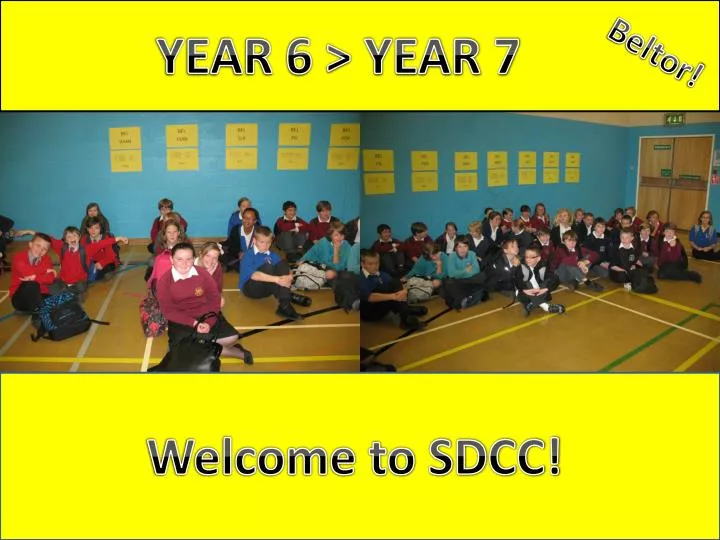 PPT - YEAR 6 > YEAR 7 PowerPoint Presentation, free download - ID:6280131