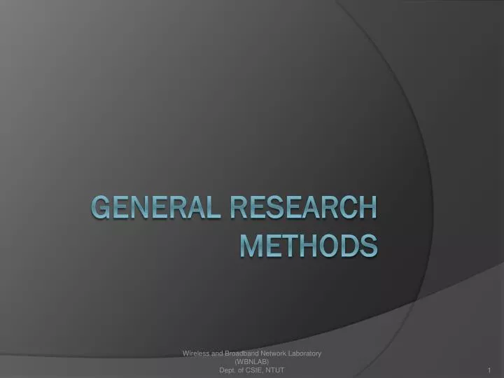 PPT - General Research methods PowerPoint Presentation, free download ...