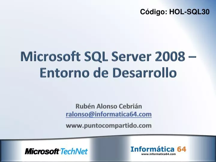 PPT - Microsoft SQL Server 2008 – Entorno de Desarrollo PowerPoint ...