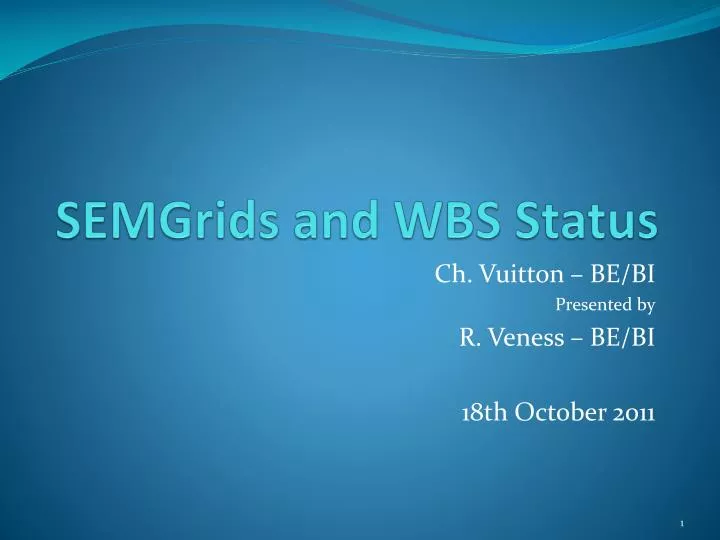 PPT - SEMGrids and WBS Status PowerPoint Presentation, free download ...