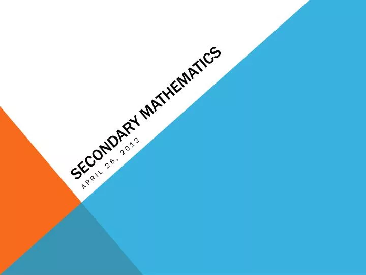 PPT - Secondary Mathematics PowerPoint Presentation, free download - ID ...