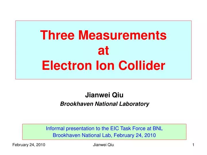 PPT - Three Measurements at Electron Ion Collider PowerPoint ...