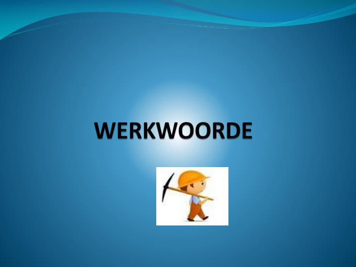PPT - Woordsoorte PowerPoint Presentation - ID:6283110