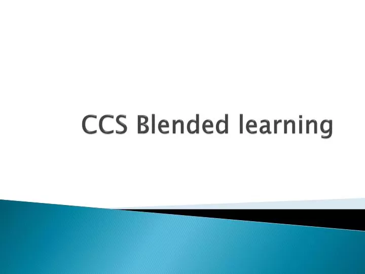 PPT - CCS Blended learning PowerPoint Presentation, free download - ID ...