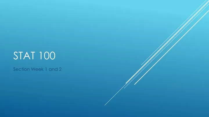 PPT - STAT 100 PowerPoint Presentation, free download - ID:6286910