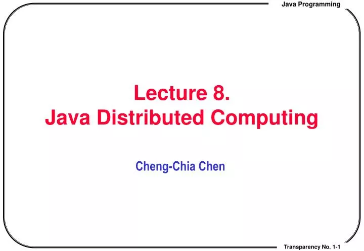 Ppt Lecture 8 Java Distributed Computing Powerpoint Presentation 