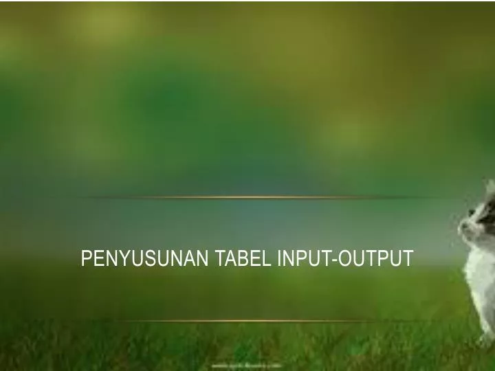 Ppt Penyusunan Tabel Input Output Powerpoint Presentation Free Download Id6287601