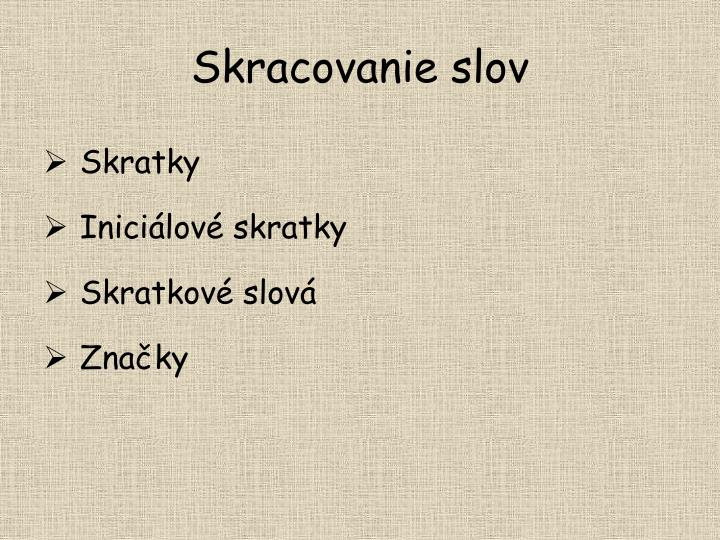 PPT - Tvorenie slov skracovaním PowerPoint Presentation - ID:6289196