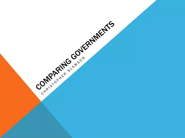 PPT - Comparing governments PowerPoint Presentation, free download - ID ...