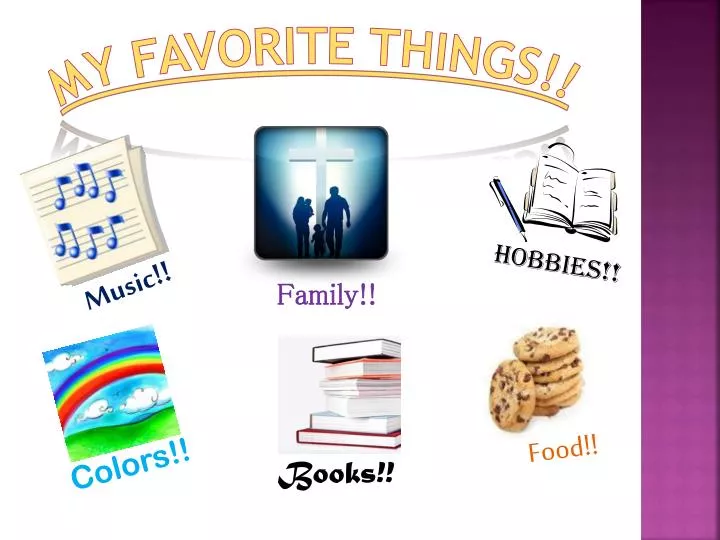 PPT - My Favorite Things!! PowerPoint Presentation, free download - ID ...