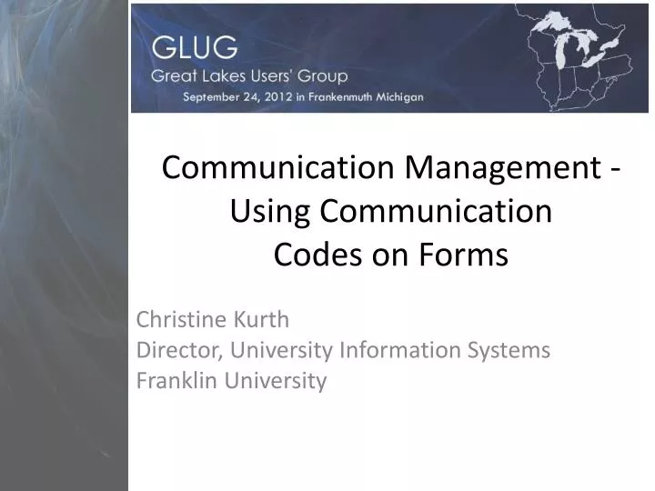 PPT - Communication Management - Using Communication Codes on Forms ...