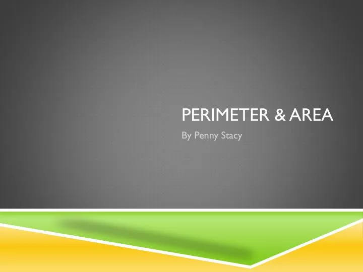 PPT - Perimeter & Area PowerPoint Presentation, free download - ID:6292630