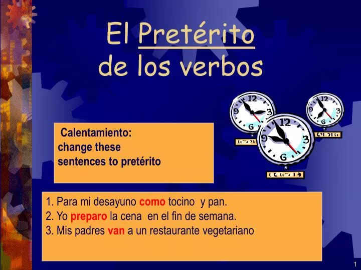 PPT - El Pretérito de los verbos PowerPoint Presentation, free download ...