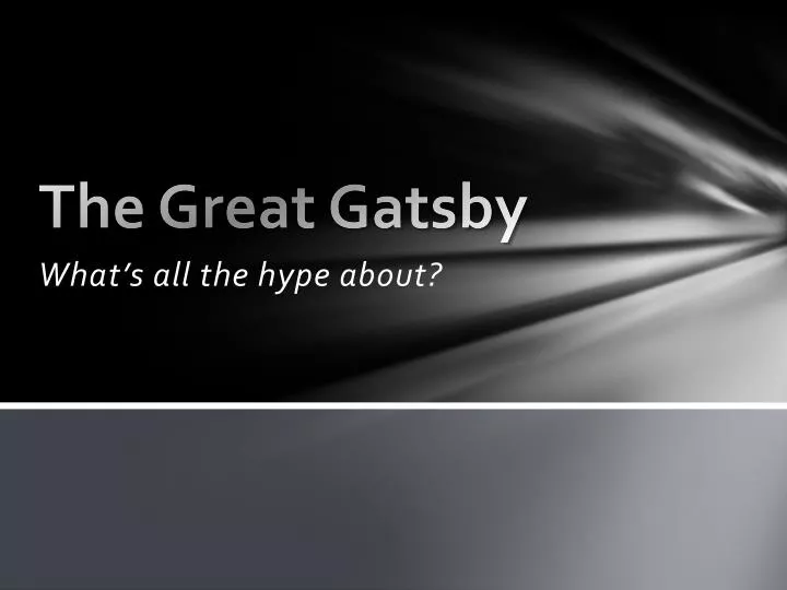 PPT - The Great Gatsby PowerPoint Presentation, free download - ID:6294694