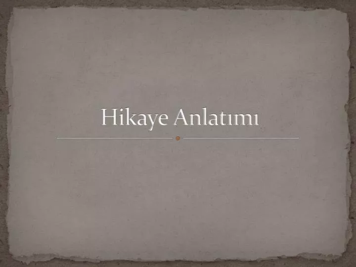 PPT - Hikaye Anlatımı PowerPoint Presentation, free download - ID:6295126