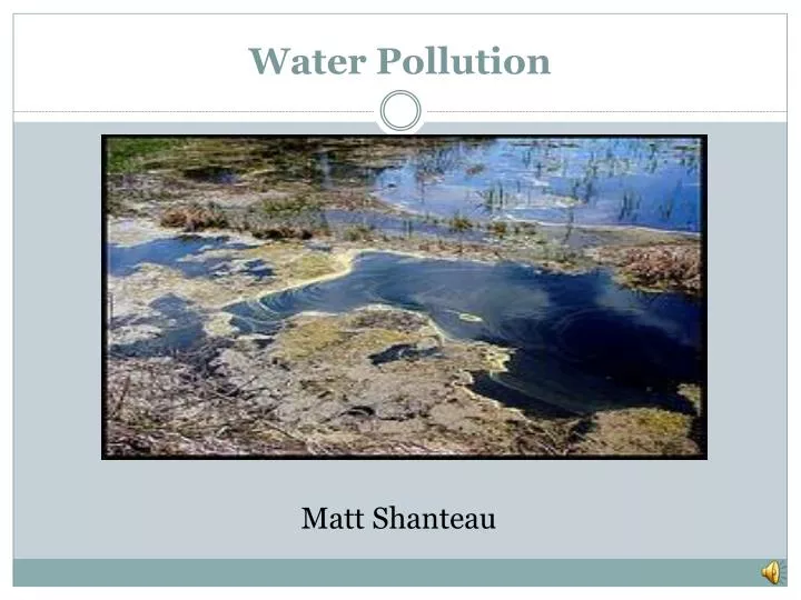PPT - Water Pollution PowerPoint Presentation, free download - ID:6295215