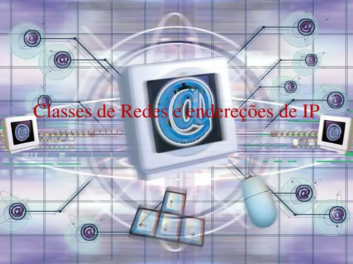 PPT - Classes de Redes e endereções de IP PowerPoint Presentation, free ...