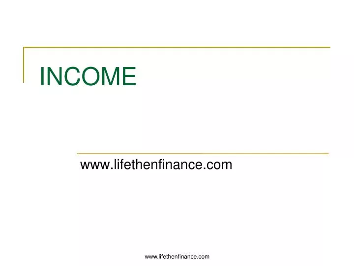 PPT - Income PowerPoint Presentation, free download - ID:6296583