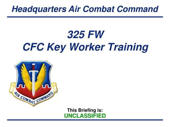 PPT - 325 FW CFC Key Worker Training PowerPoint Presentation, free ...