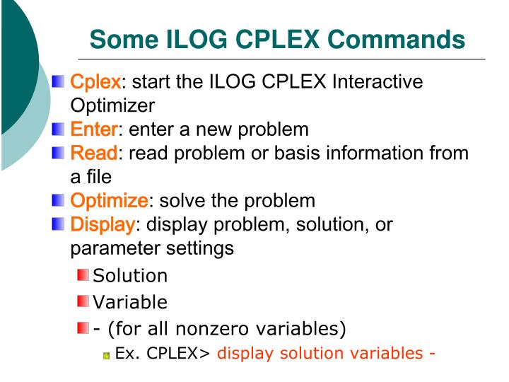 PPT - Using ILOG Cplex PowerPoint Presentation - ID:6299017
