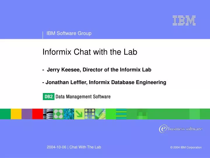 PPT - IBM Informix Dynamic Server 9.40 Time to Upgrade! PowerPoint ... PPT - IBM Informix Dynamic Server 9.40 Time to Upgrade! PowerPoint ...
