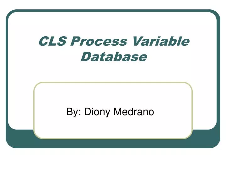 PPT - CLS Process Variable Database PowerPoint Presentation, free ...