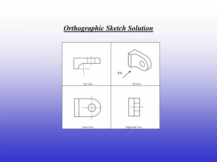 PPT - Orthographic Sketch Solution PowerPoint Presentation, free ...