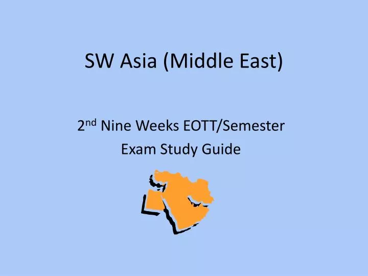 PPT - SW Asia (Middle East) PowerPoint Presentation, free download - ID ...