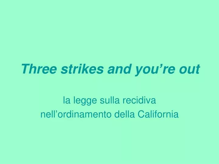 PPT - Three strikes and you’re out PowerPoint Presentation, free ...