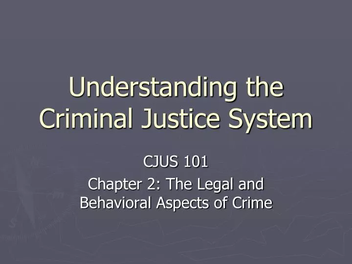 PPT - Understanding the Criminal Justice System PowerPoint Presentation ...