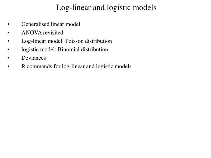 PPT - Log-linear and logistic models PowerPoint Presentation, free ...