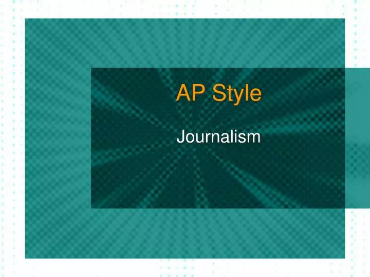 PPT - AP Style PowerPoint Presentation, free download - ID:6302875