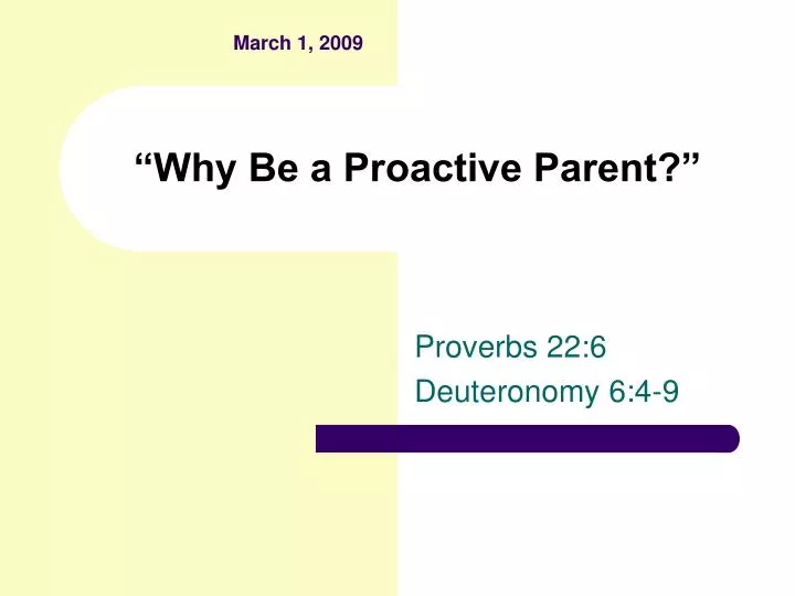 PPT - “Why Be a Proactive Parent?” PowerPoint Presentation, free ...