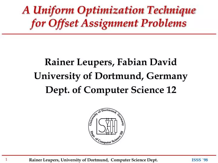 PPT - A Uniform Optimization Technique for Offset Assignment Problems PowerPoint Presentation ...