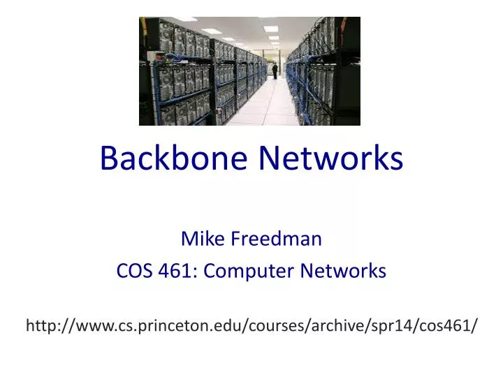 PPT - Backbone Networks PowerPoint Presentation, free download - ID:6303083