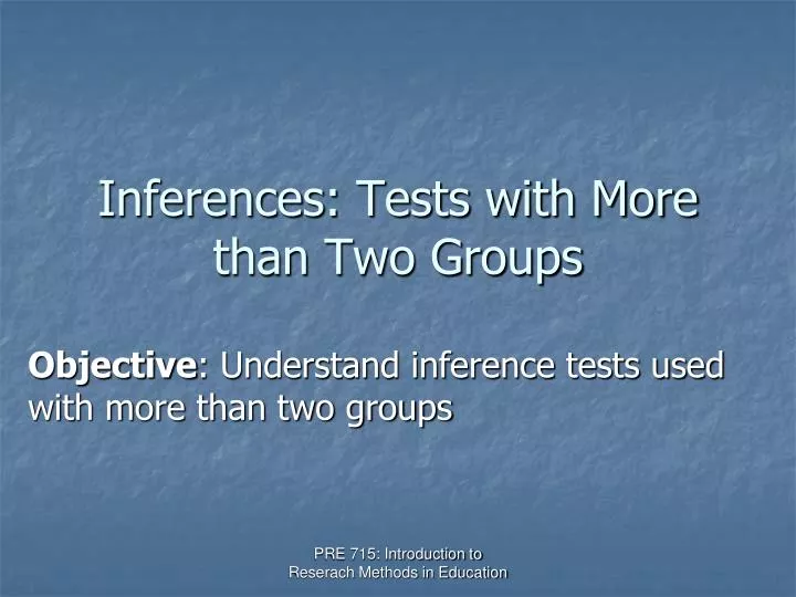 PPT - Inferences: Tests with More than Two Groups PowerPoint ...