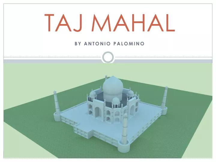 PPT - TAJ MAHAL PowerPoint Presentation, free download - ID:6303345
