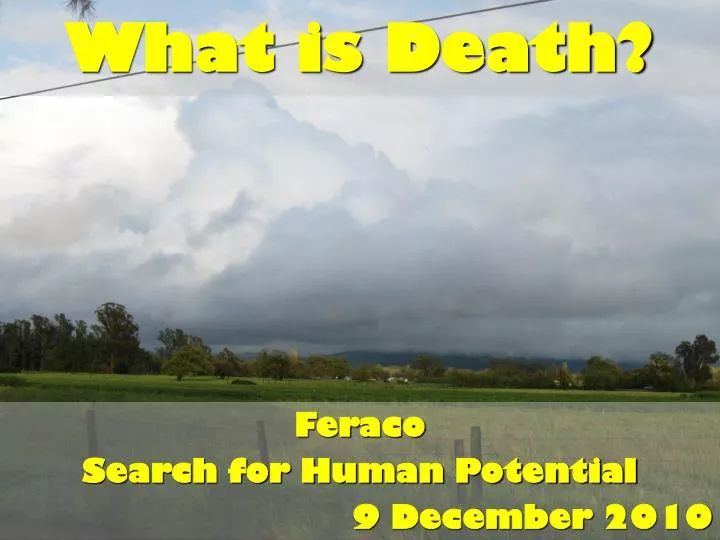 PPT - What is Death? PowerPoint Presentation, free download - ID:6303992