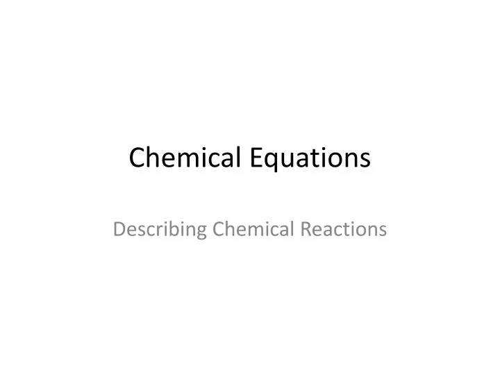 PPT - Chemical Equations PowerPoint Presentation, free download - ID ...